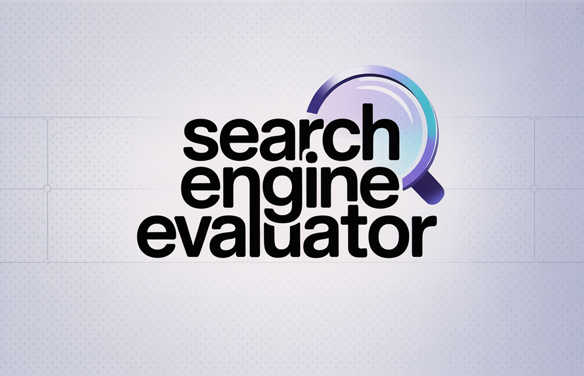 ¿Qué es e importancia del Search Engine Evaluator en SEO?